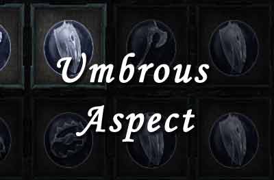 Diablo 4 Umbrous Aspect