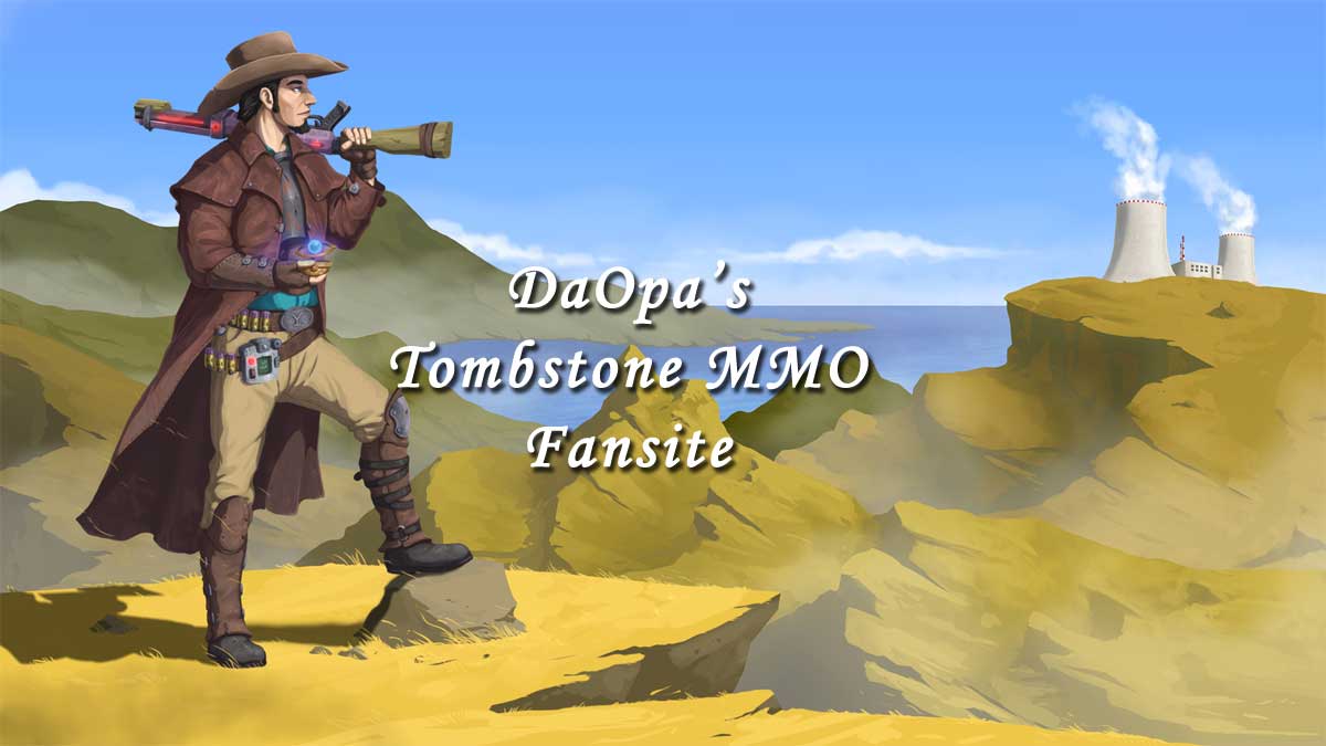 Tombstone MMO - DaOpa's Tombstone MMO Hub - Explore the untamed lands ...